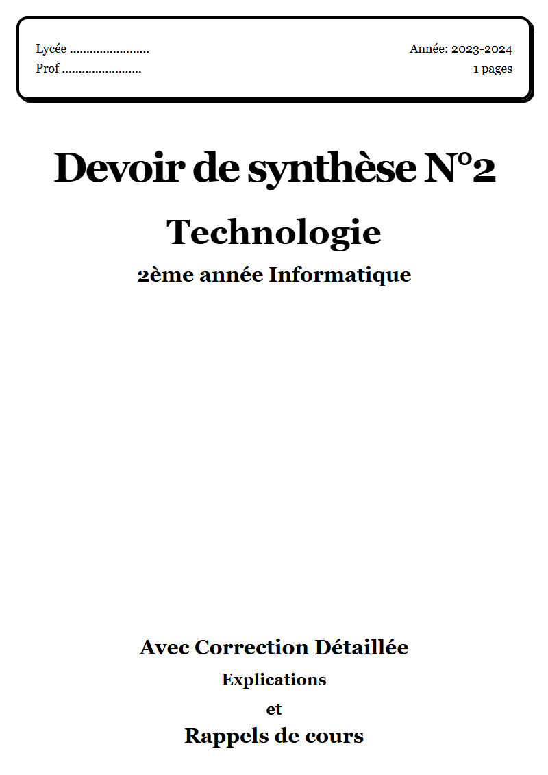 Devoir de Synthèse 2 Technologie 2ème année Informatique Corrigé -2024