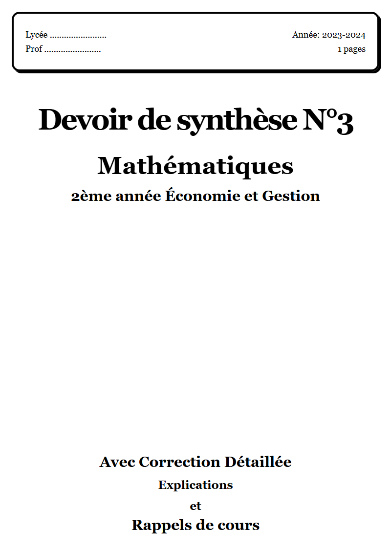 Devoir de Synthèse 3 Mathématiques 2ème année Économie et Gestion ...